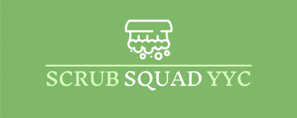 Scrub Squad Calgary – Calgary Cleaning Company